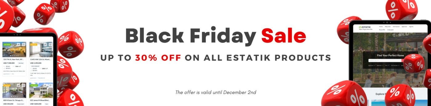 Black Friday 2024 25% Off Estatik Real Estate Plugins & Theme